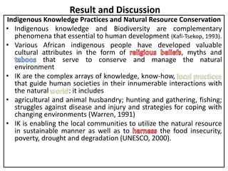 The role of Indigenous way of natural resource conservation | PPT