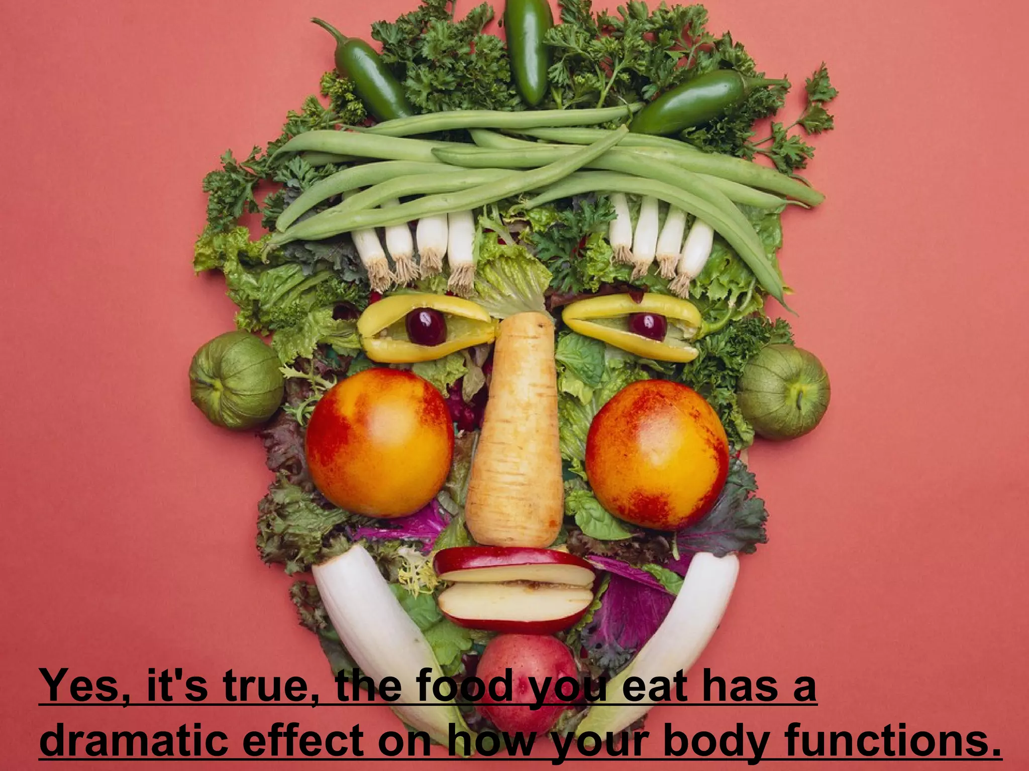 YOU ARE WHAT YOU EAT | PPT