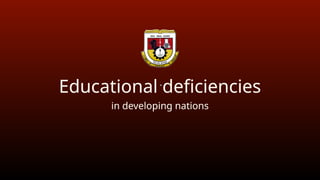 Addressing Educational Deficiencies and Social Problems in Developing ...