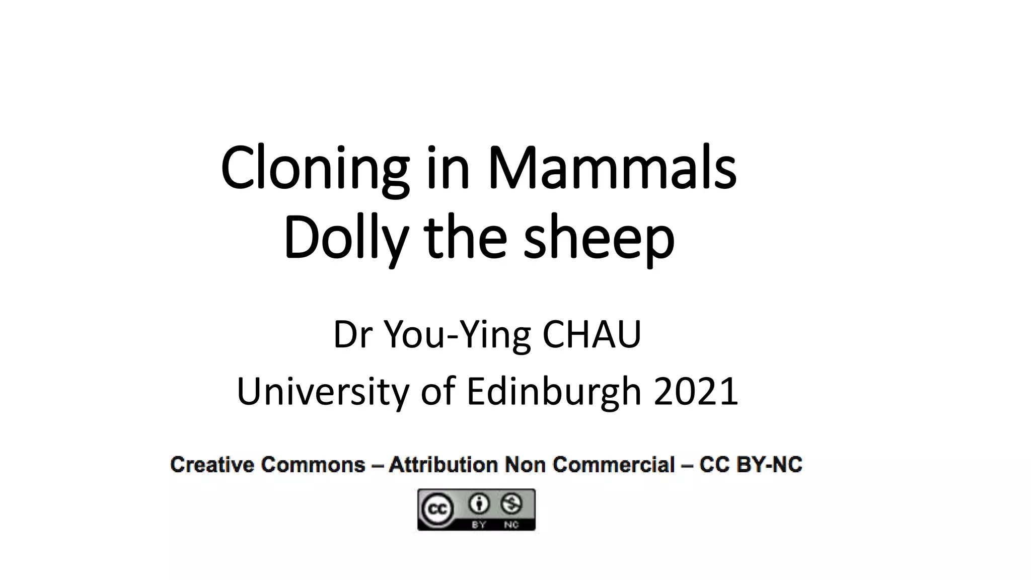 Cloning in mammals: Dolly the sheep | PPTX