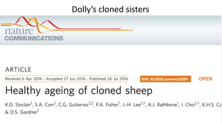 Cloning in mammals: Dolly the sheep | PPTX