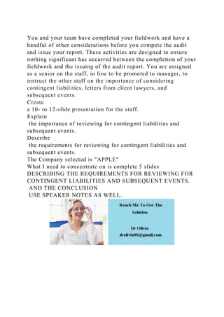 You and your team have completed your fieldwork and have a handful o ...