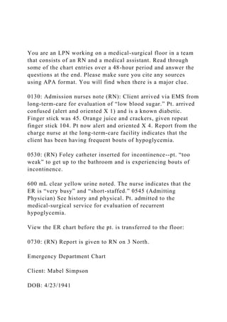You are an LPN working on a medical-surgical floor in a team tha.docx