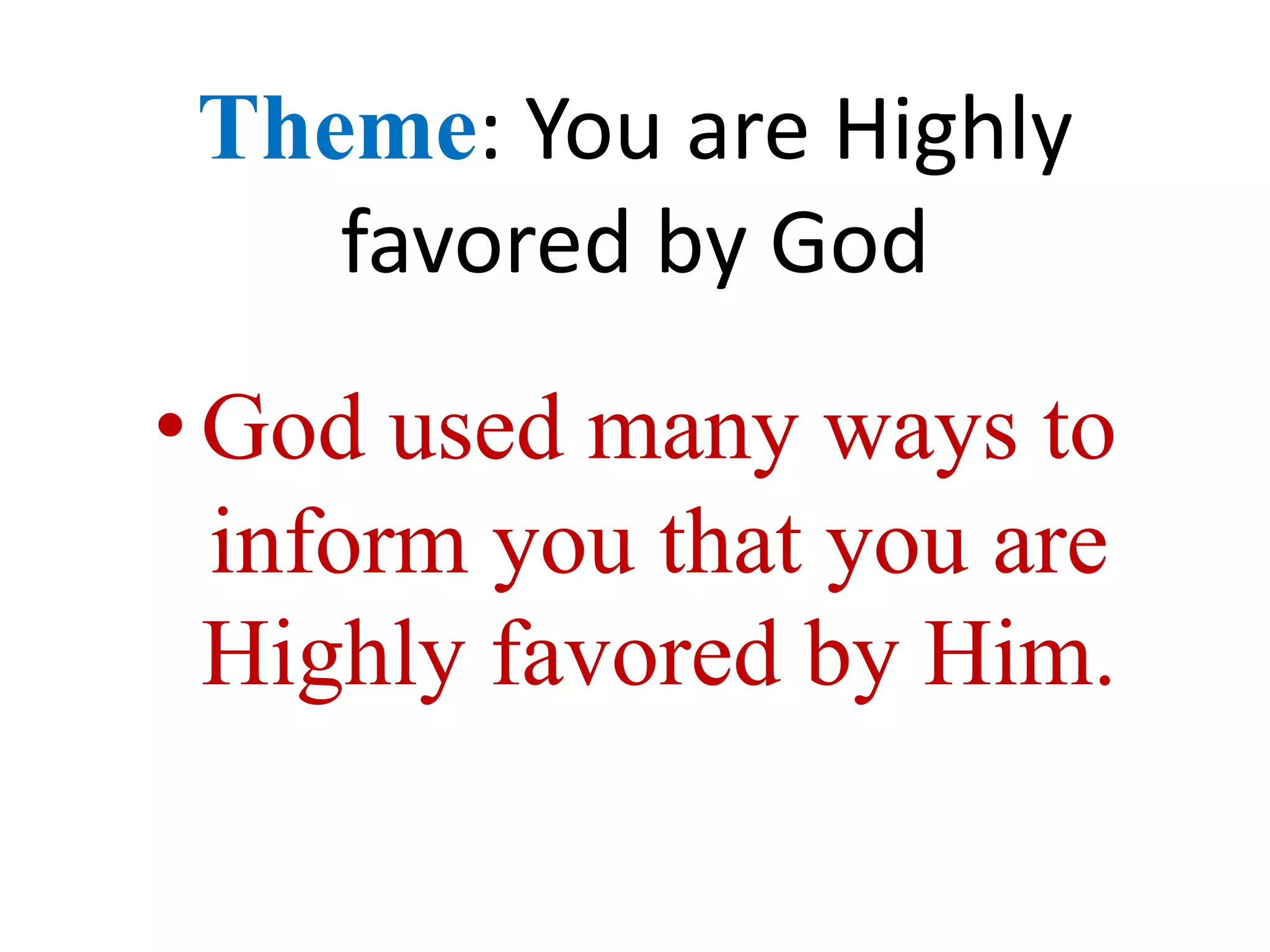 You are highly favored by God | PPT | Free Download