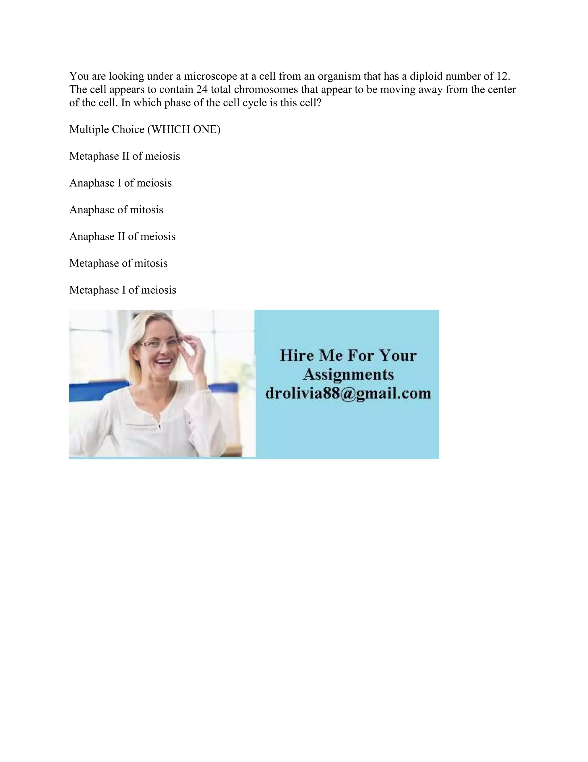 You are looking under a microscope at a cell from an organism that has.docx