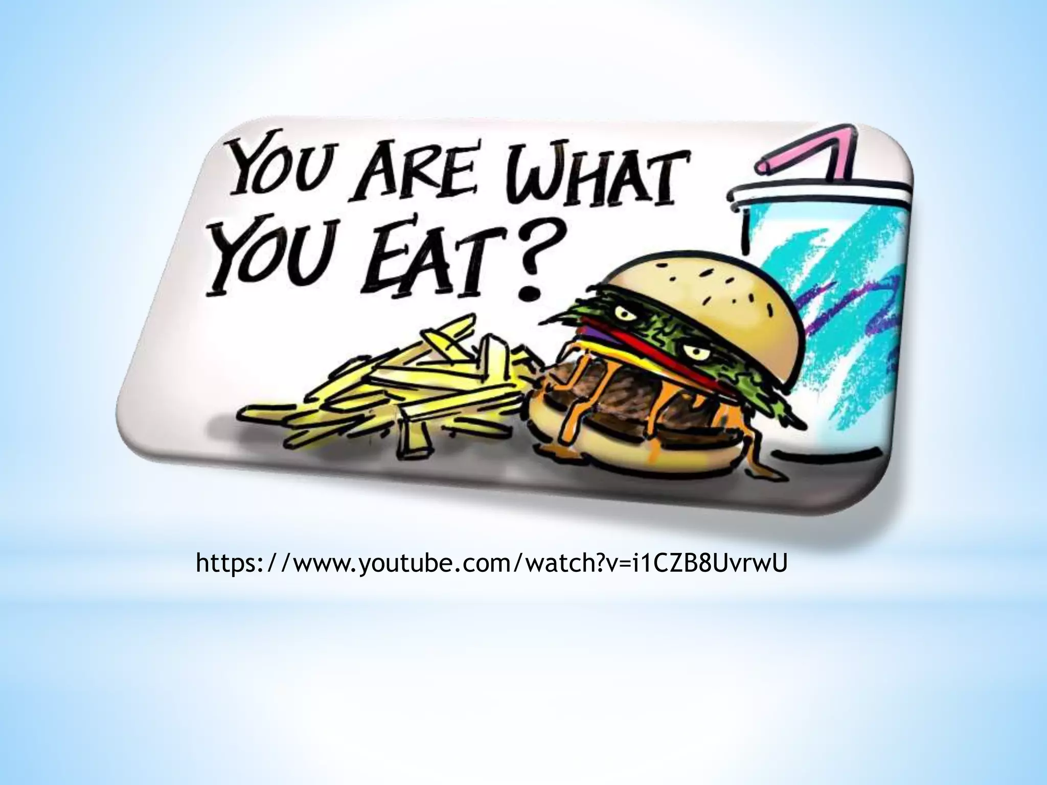 You are what you eat | PPTX