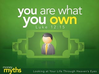 You are what you own | PPT