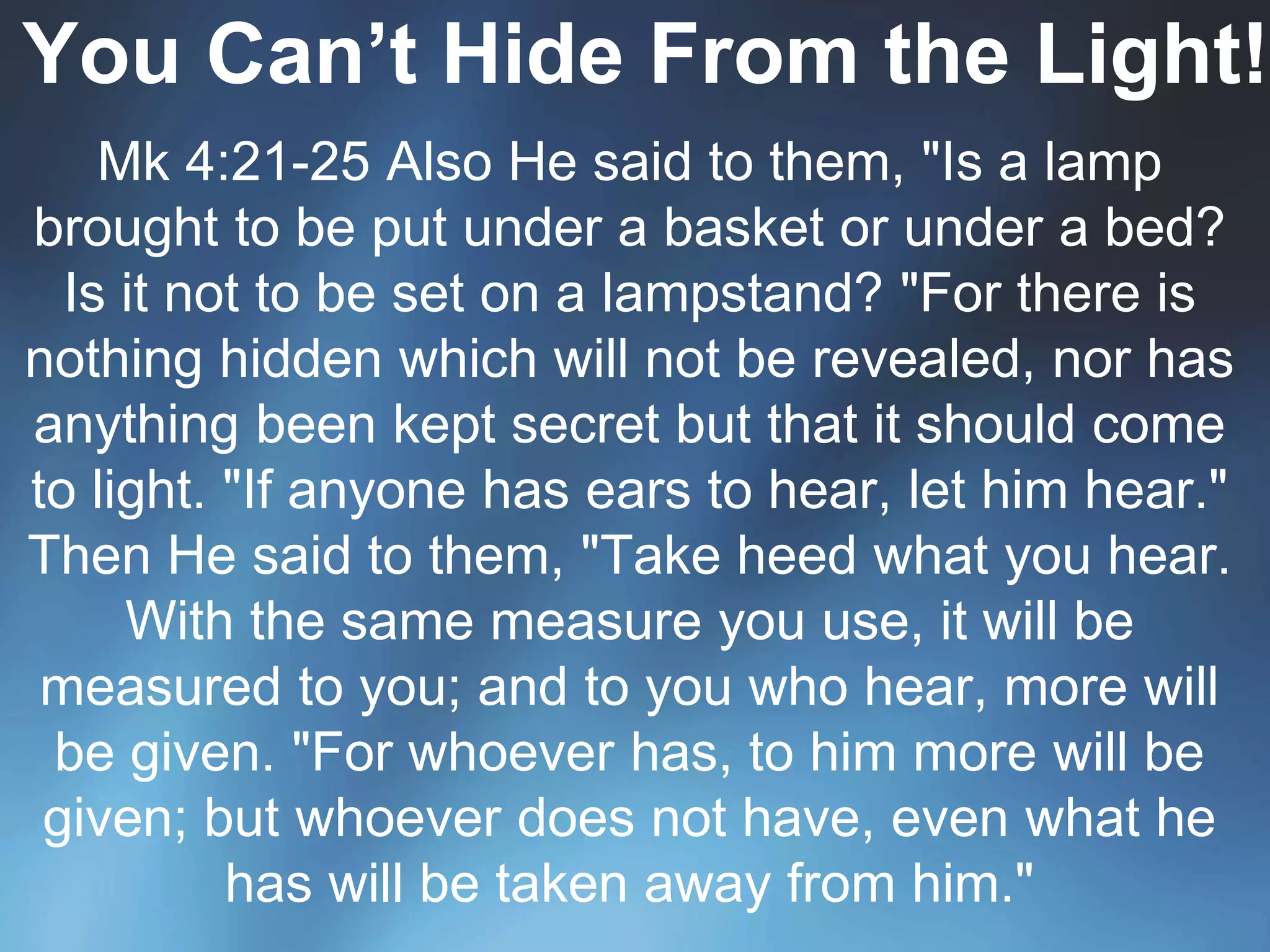 You cant hide from the light | PPTX