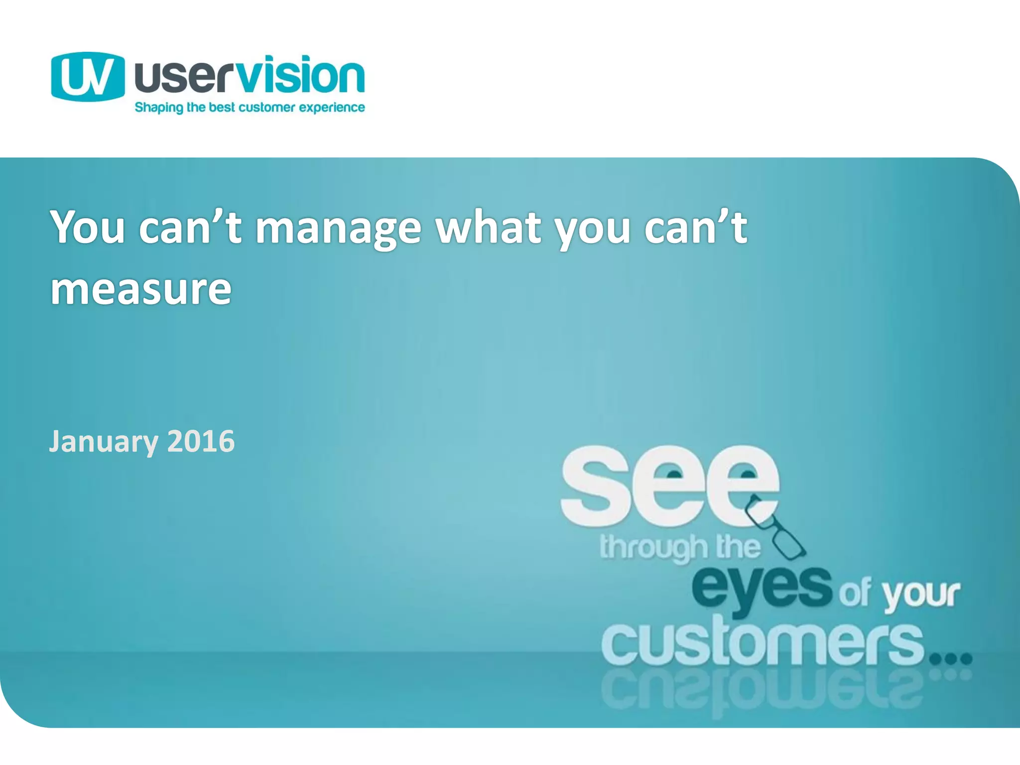 You can't manage what you can't measure - User Vision Breakfast ...