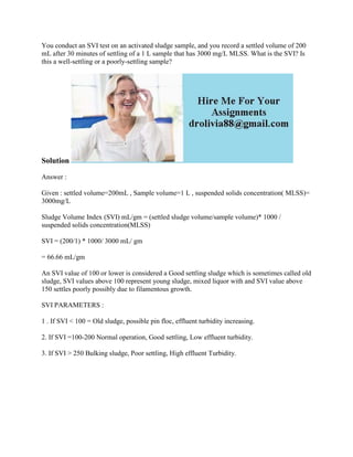 You conduct an SVI test on an activated sludge sample- and you record.docx