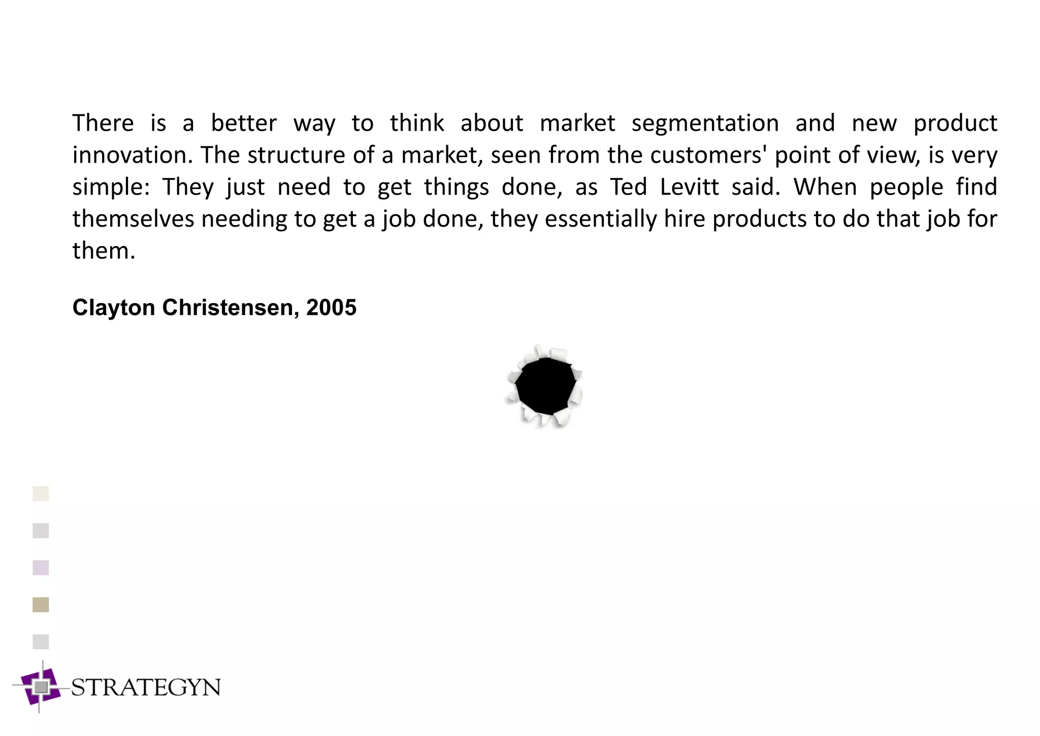 You Experience Innovation Success ... Strategyn Uk 2009 | PPT