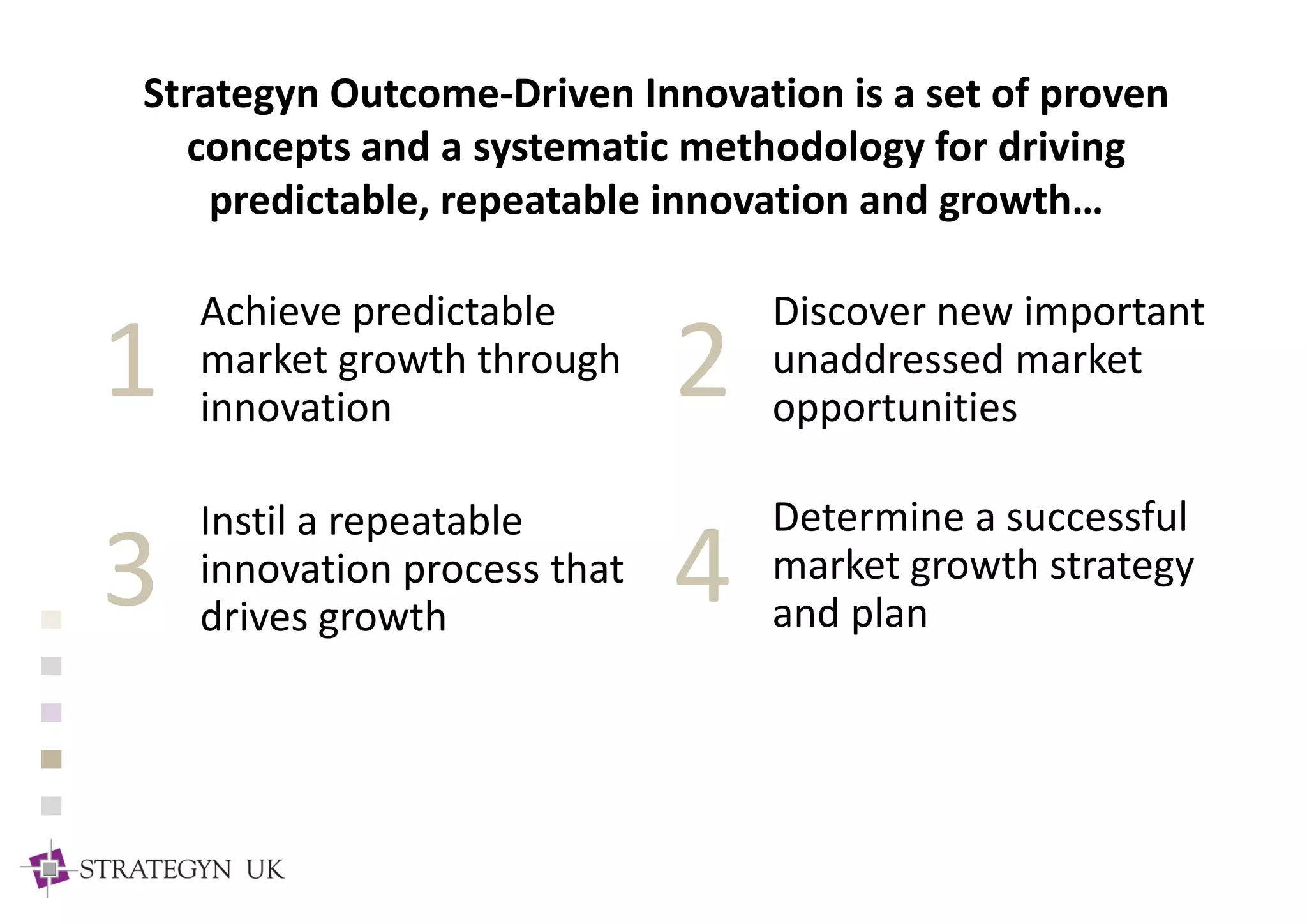You Experience Innovation Success ... Strategyn Uk 2009 | PPT
