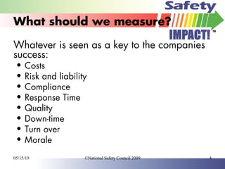 You get what you measure tips for establishing safety metrics | PPT