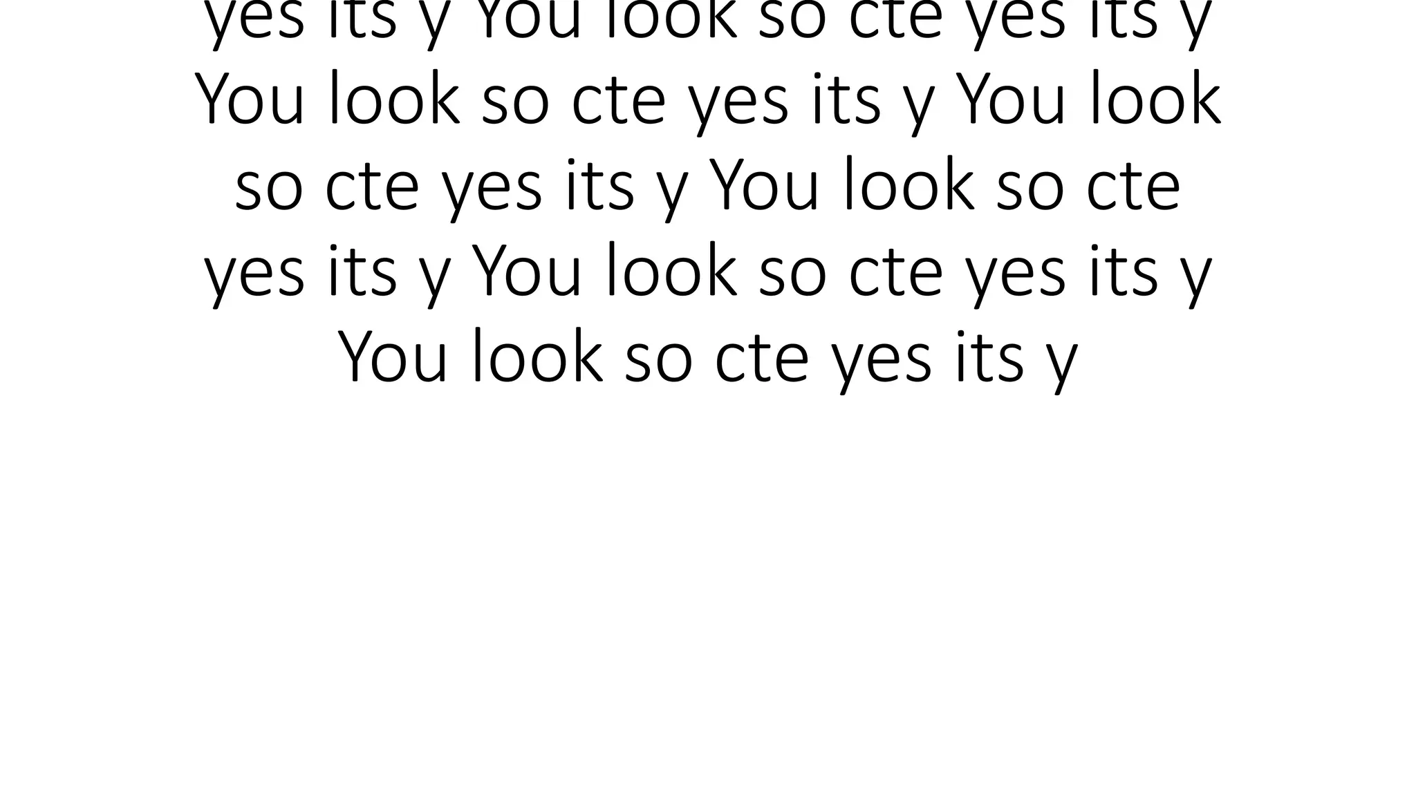 You look so cte yes its y You.pptx