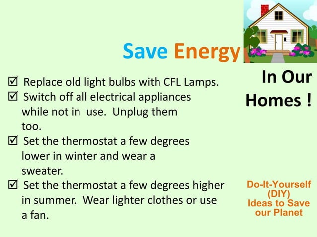 You, Me and Climate Change - DIY Ideas to Save Our Planet - Turn Down ...