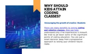 Why should kids attain coding classes? | PPTX