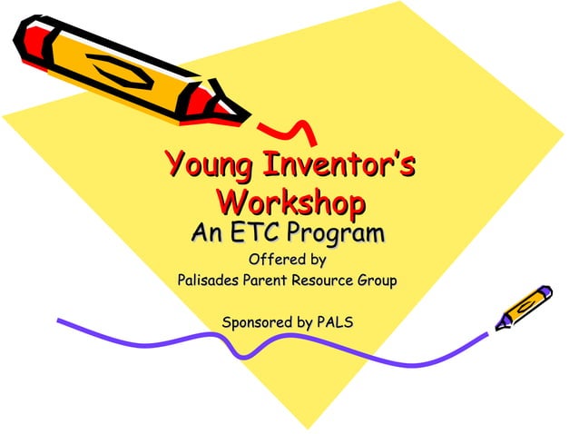 Young Inventors Workshop | PPT