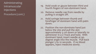 Young margot administrating intramuscular injections | PPTX
