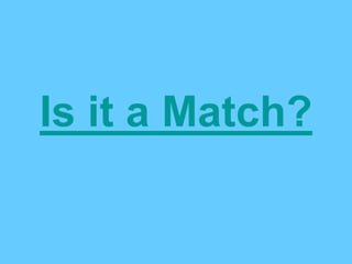Young skill6 is it a match | PPT