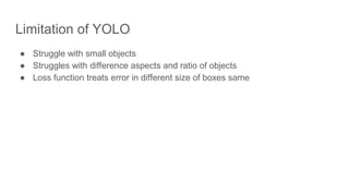 You only look once (YOLO) : unified real time object detection | PPTX