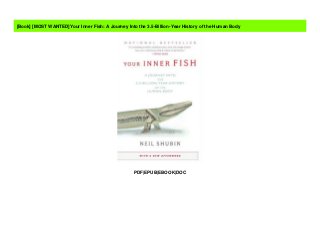 [MOST WANTED]Your Inner Fish: A Journey Into the 3.5-Billion-Year ...