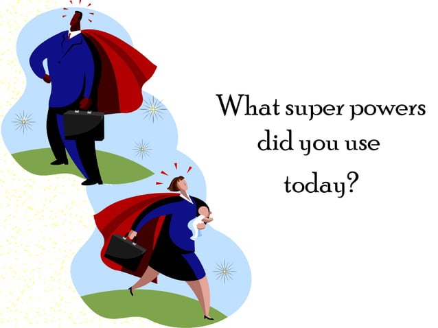 Your Superpowers | PPT