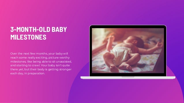 Your 3-Month-Old Baby’s Milestones & Development | Babies | All Round ...