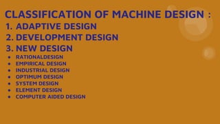 Introduction to machine design |1st unit| | PPTX