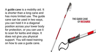 Orientation & Mobility for sensory impairment (Visual impairment and ...
