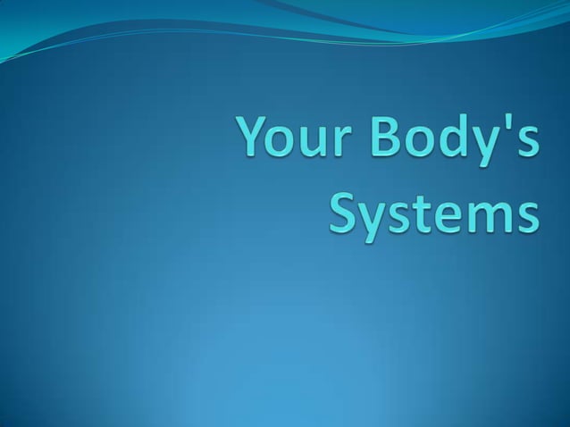 Your body's systems | PPT