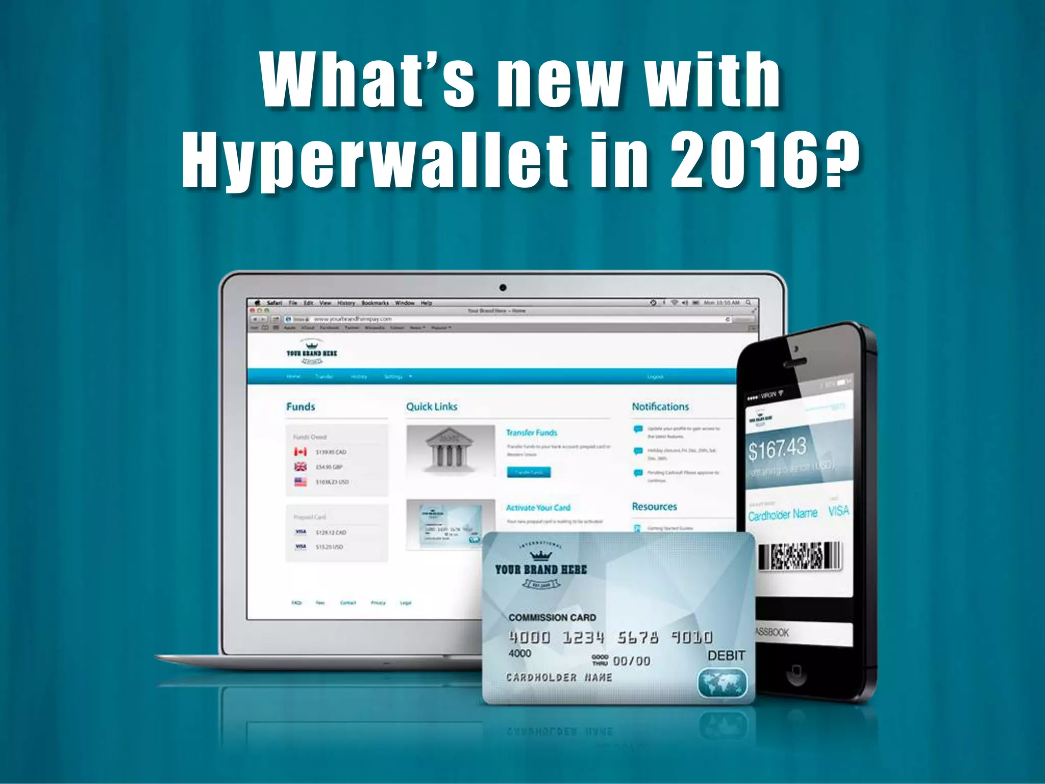 The Future of Payments with Hyperwallet | PPT