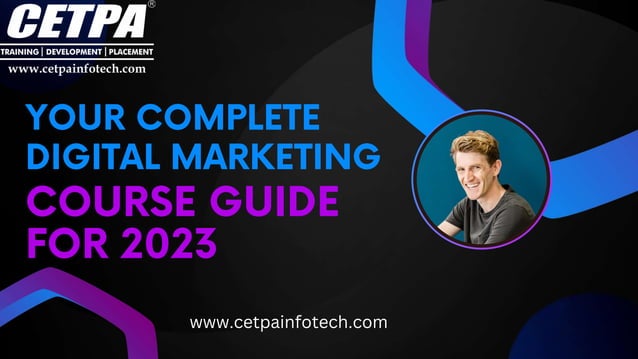Your Complete Digital Marketing Course Guide for 2023 | PPT