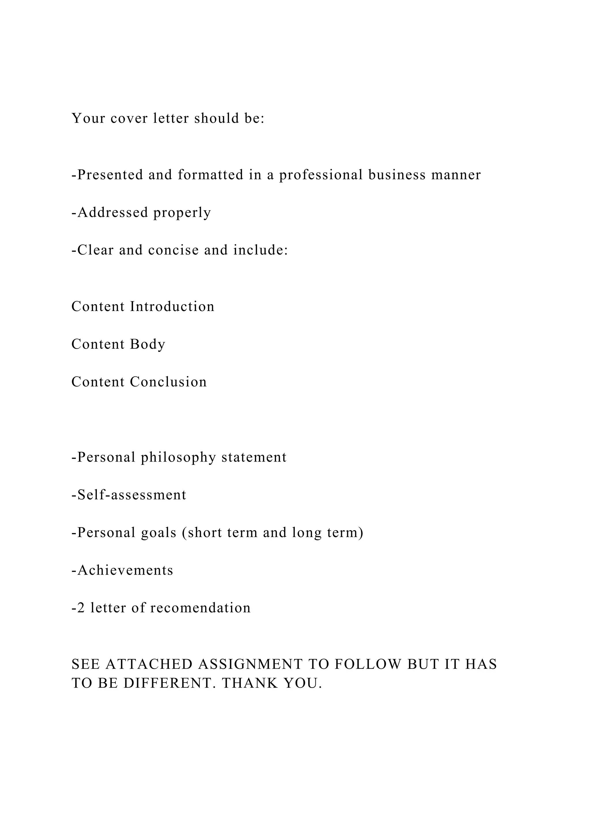 Your cover letter should be -Presented and formatted in a p | DOCX