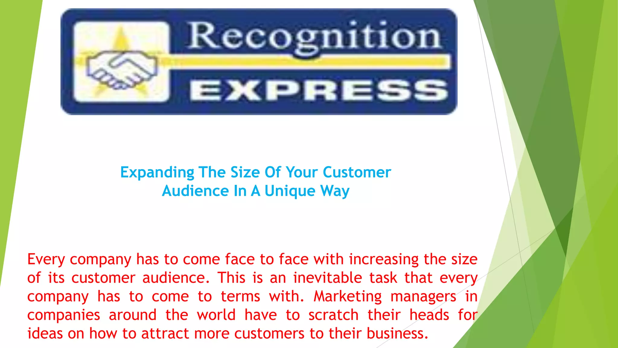 Expanding The Size Of Your Customer Audience In A Unique Way | PPT