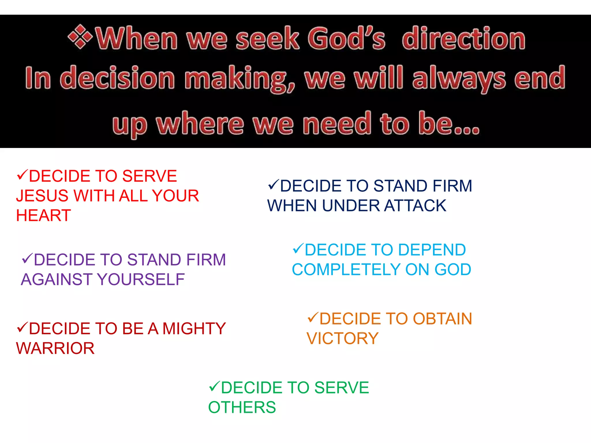 Your decision defines you lifeclass week 7 | PPTX