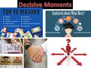 Your decision defines you lifeclass week 7 | PPTX