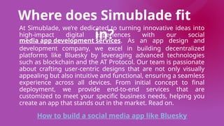Your detailed guide on how to build a social media app like Bluesky.pptx | Social Networking ...