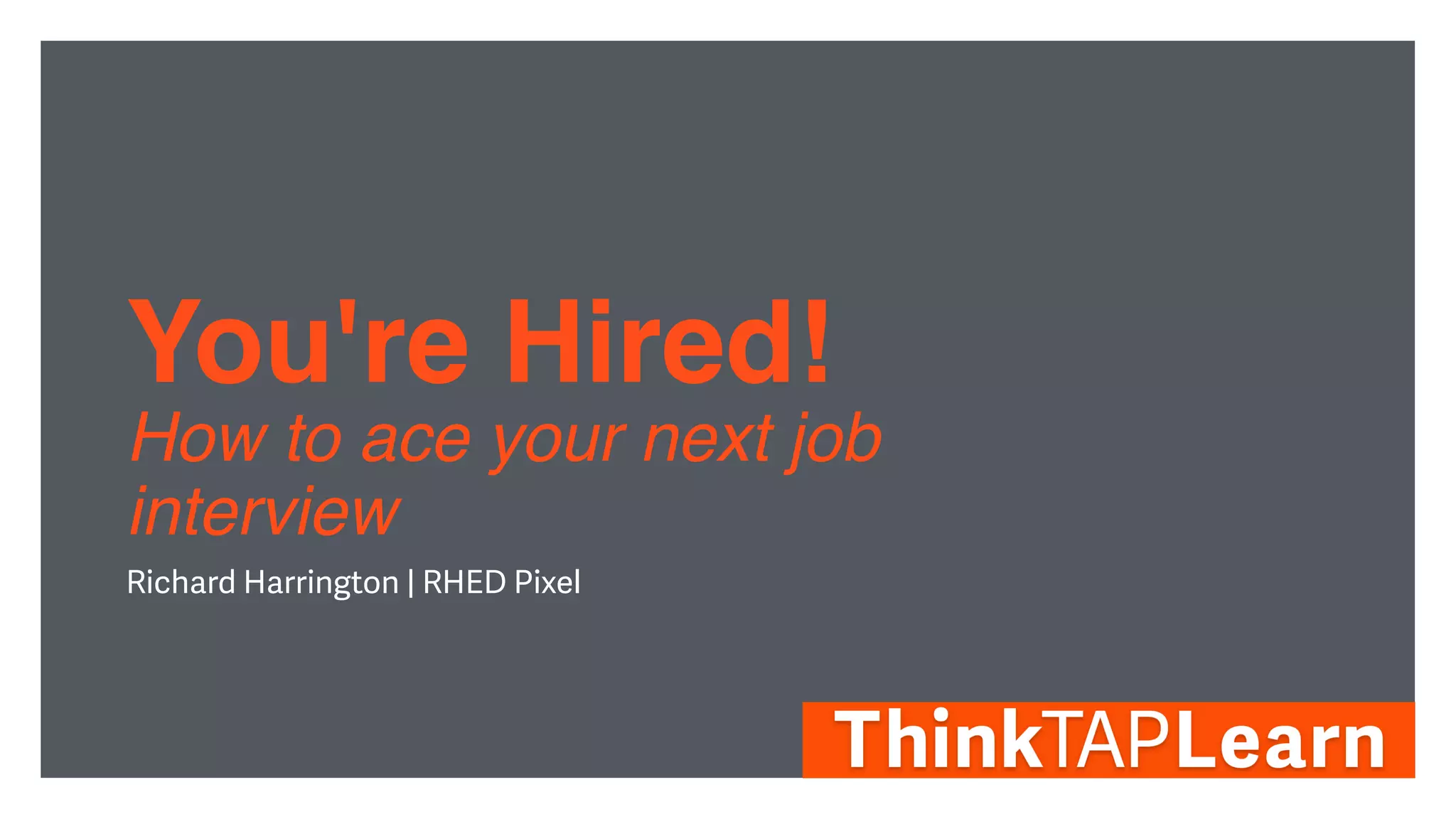 You're Hired! How to ace your next job interview | PDF