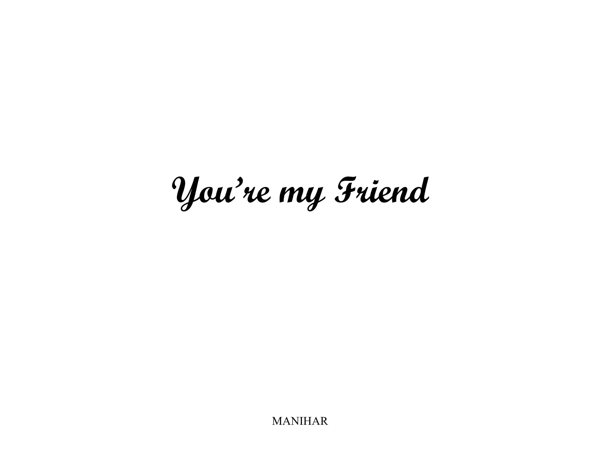 Youre My Friend | PPS