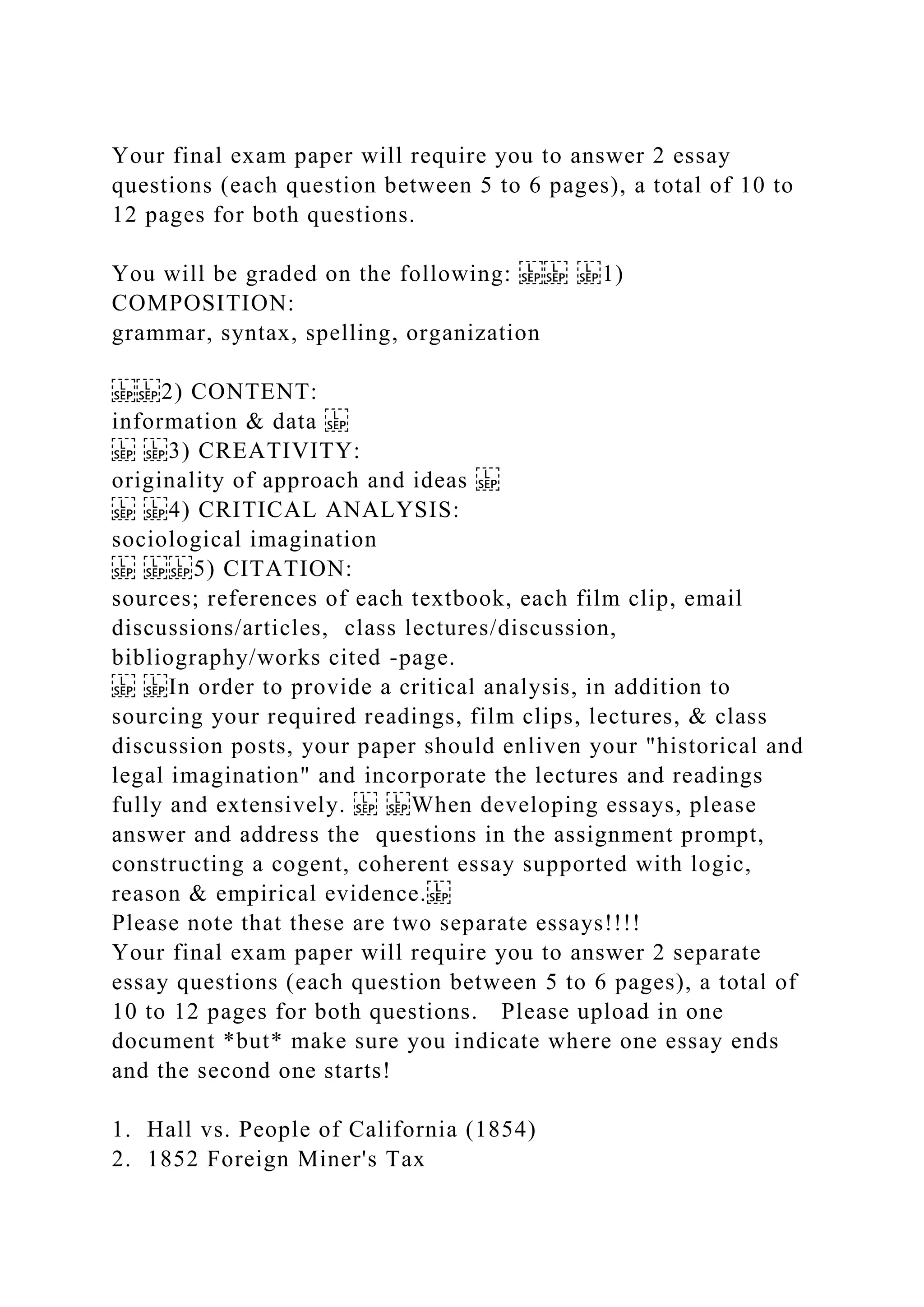 Your final exam paper will require you to answer 2 essay questions (.docx
