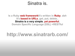 Your first sinatra app | PPT