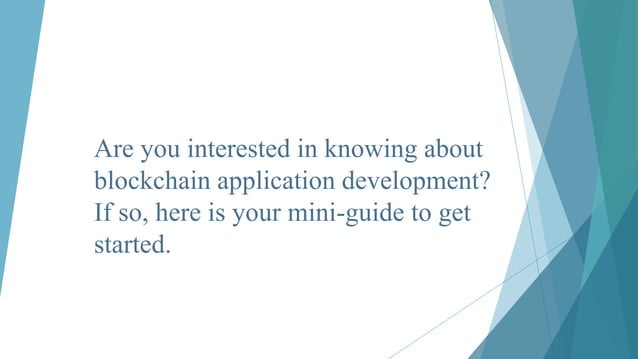 Your Guide To Blockchain Application Development | PPTX | Computer Software and Applications ...