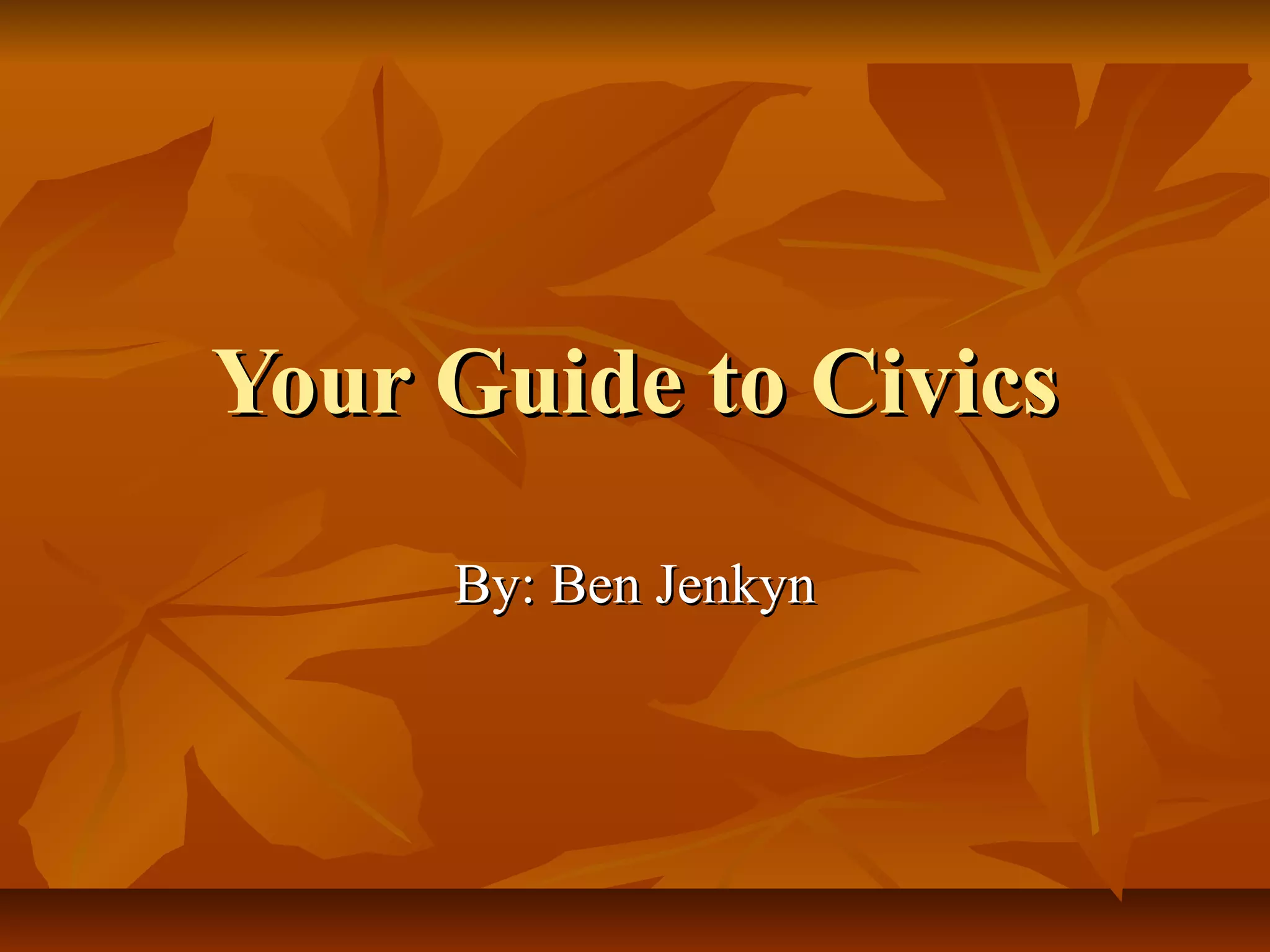 Your guide to civics | PPT
