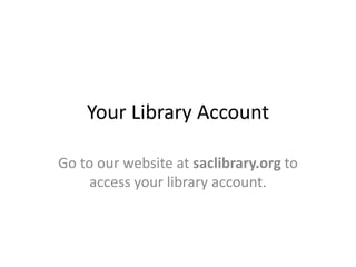 Your Library Account | PPTX