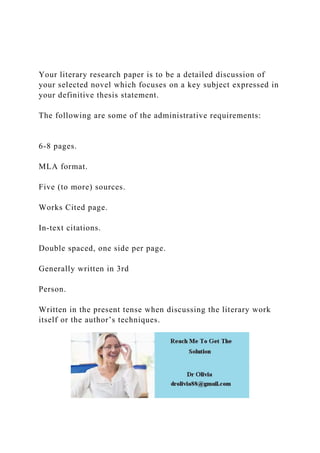 Your literary research paper is to be a detailed discussion of y | DOCX