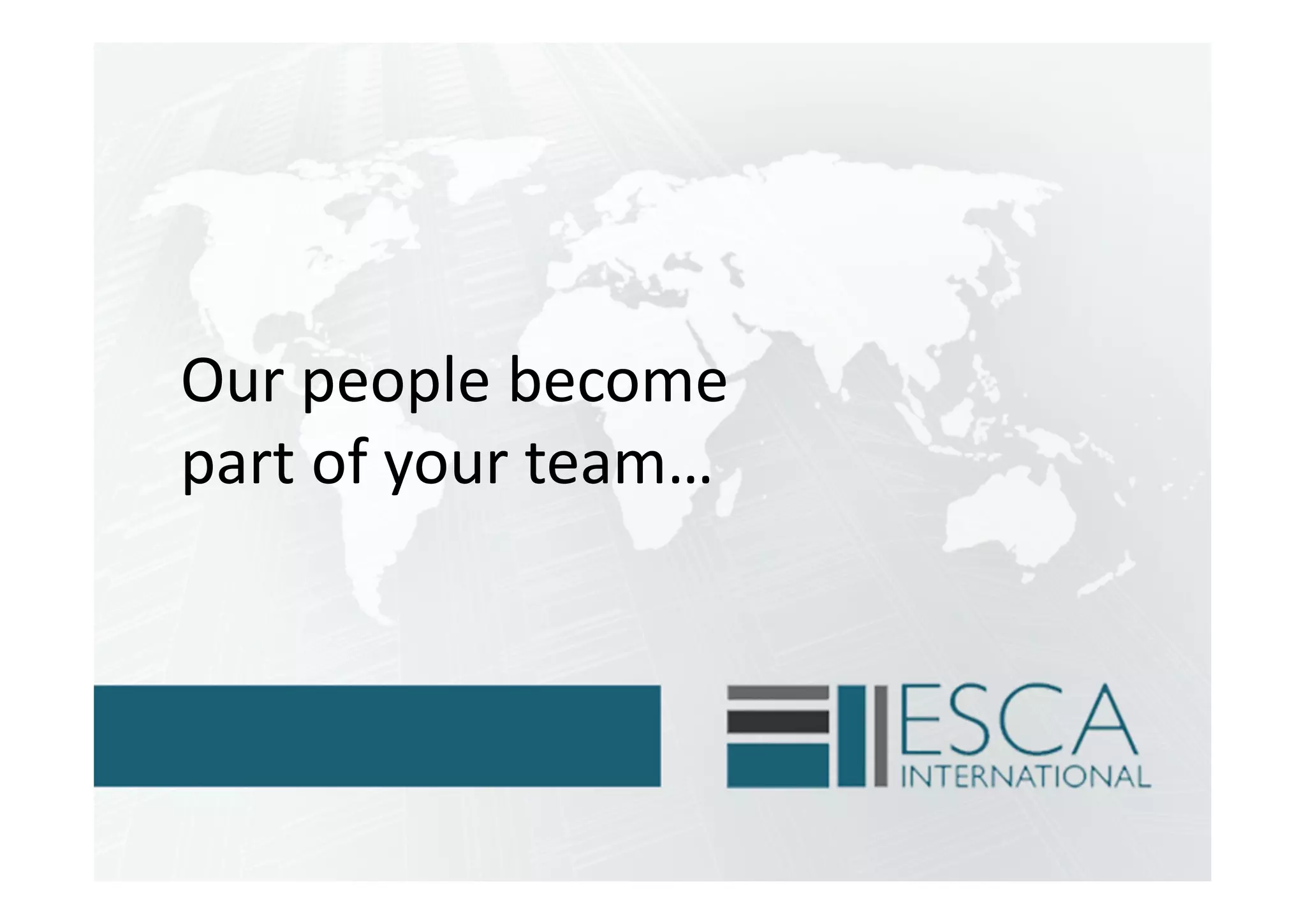 At ESCA International: Our people become part of your team | PDF