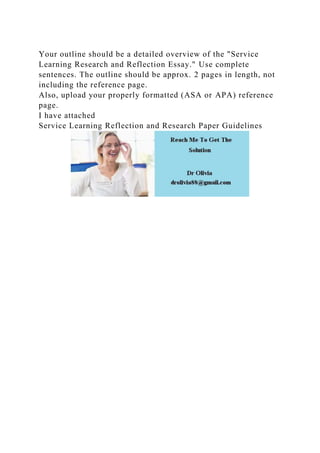 Your outline should be a detailed overview of the Service Learning .docx
