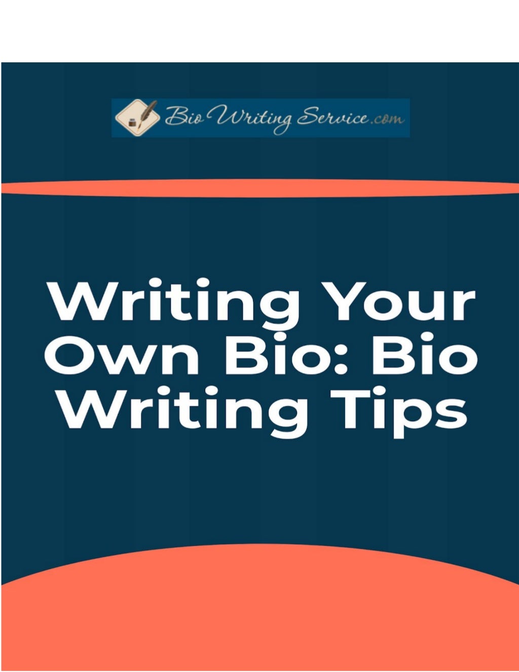 How To Write Your Own Bio Example