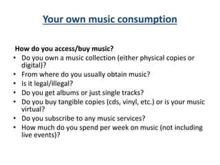 Your own music consumption | PPTX