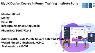 UI/UX Design Course in Pune | Training Institute Pune | PPT | Free Download